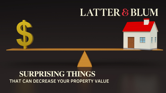 Surprising Things That Can Decrease Your Property Value | Latter & Blum